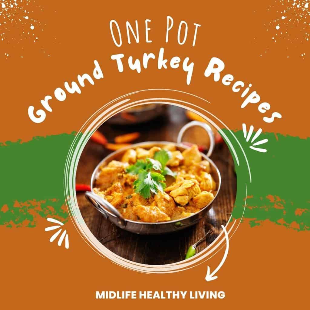 One Pot Ground Turkey Recipes