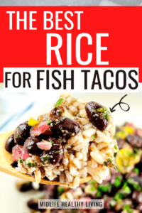 The Best Rice for Fish Tacos