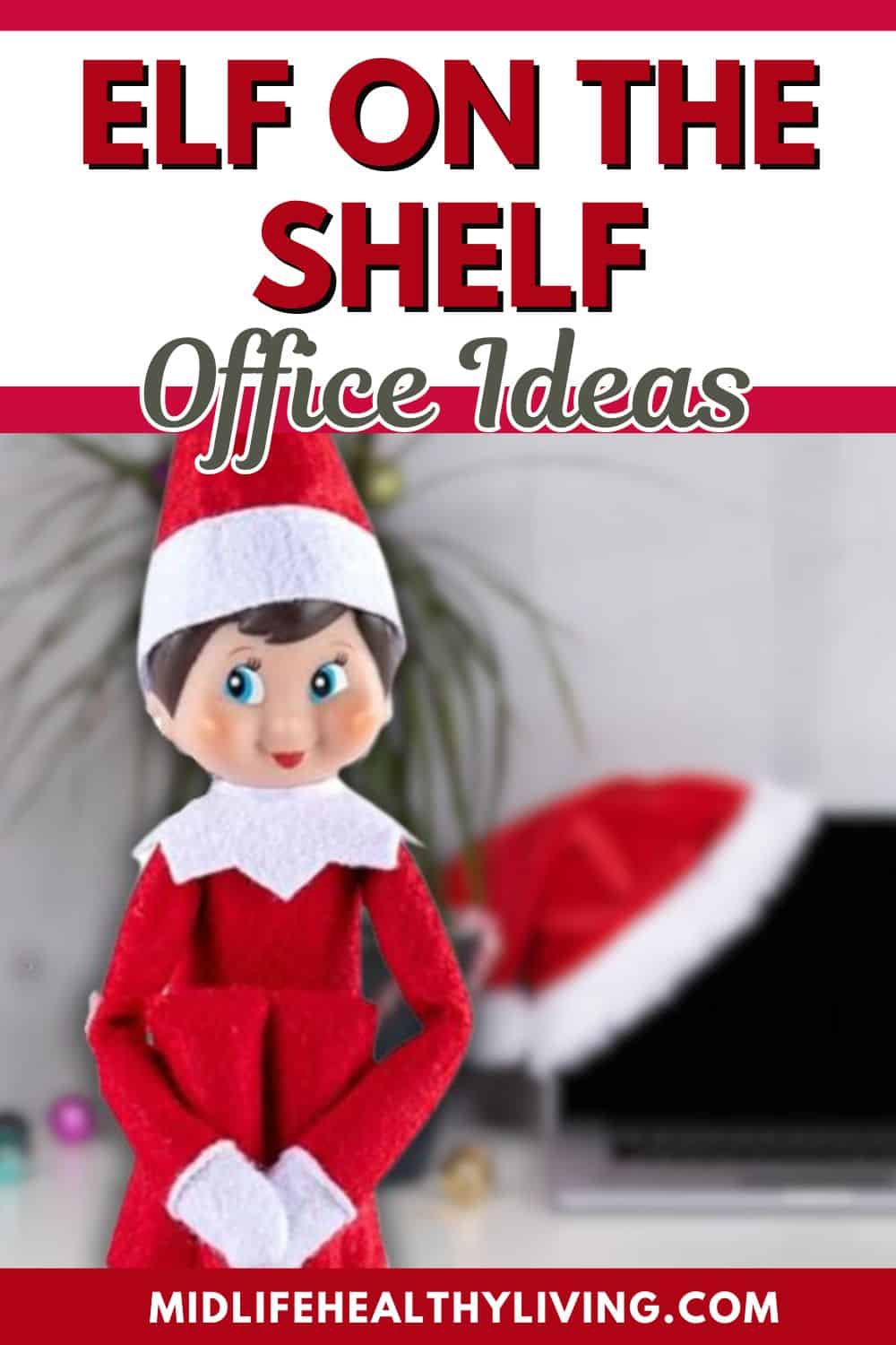 Elf on the Shelf Office Ideas
